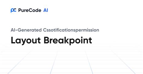 build great cssotificationspermission layout breakpoint components