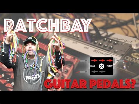 Patchbay Setup With Guitar Pedals YouTube