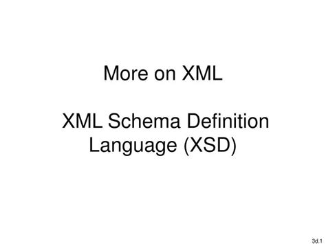 PPT More On XML XML Schema Definition Language XSD PowerPoint Presentation ID