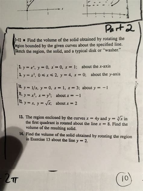Solved Part Find The Volume Of The Solid Obtained By Chegg