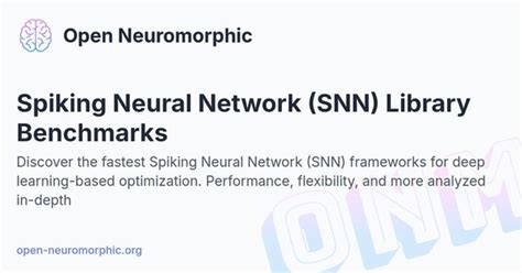 Spiking Neural Network Snn Library Benchmarks Open Neuromorphic