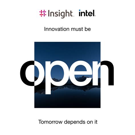 Innovation Must Be Open Insight Intel