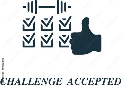 Challenge Accepted Icon Monochrome Simple Sign From Challenges Collection Challenge Accepted