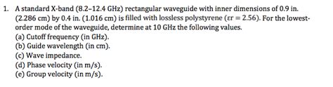 Solved A Standard X Band 8 2 12 4 Ghz Rectangular