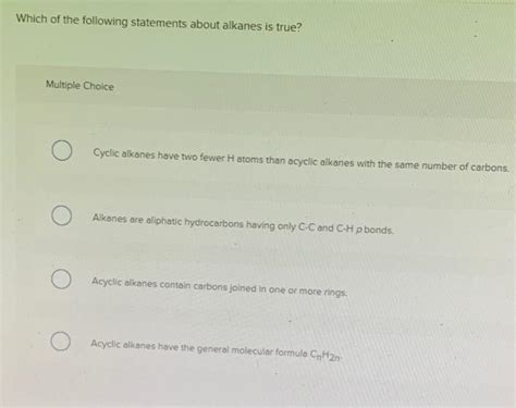 Solved Which Of The Following Statements About Alkanes Is