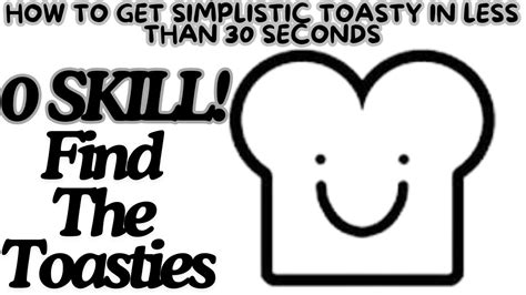 Simplistic Toasty Find The Toasties Less Than 30 Seconds 0 Skill