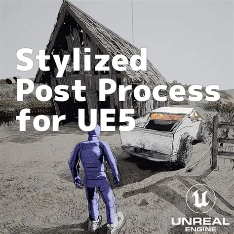 stylized post process for unreal engine 5 ue5で手軽に使えるstylizedポストプロセス