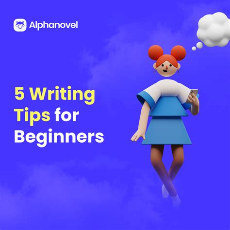 5 Writing Tips For Beginners Alphanovel Blog