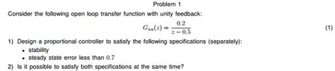Solved Consider The Following Open Loop Transfer Function Chegg