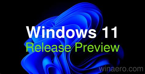 Windows And Received New Patches In The Release Preview Channel