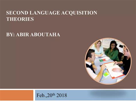 Second Language Acquisition Theories Pptx Education
