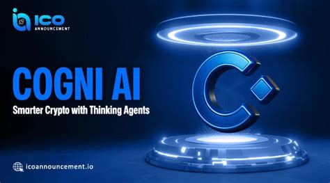 Cogni Ai Agents Crypto Project With Smart Utility And Growth
