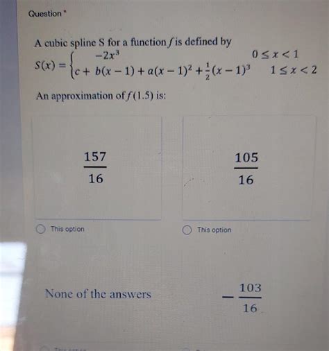 solved question a cubic spline s for a functionſ is defined