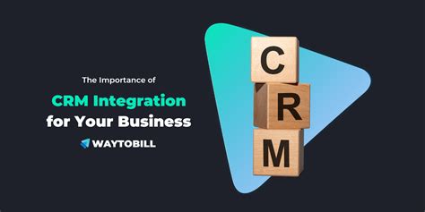 The Importance Of Crm Payment Integration For Your Business