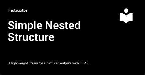 simple nested structure instructor