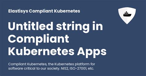 Untitled String In Compliant Kubernetes Apps Config Schema Elastisys Compliant Kubernetes