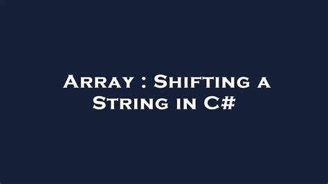 Array Shifting A String In C Youtube