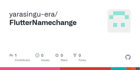 GitHub Yarasingu Era FlutterNamechange