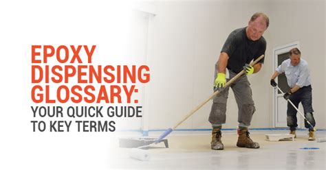 Epoxy Dispensing Glossary Your Quick Guide To Key Terms Exact Dispensing Systems