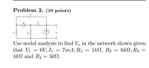 Solved Problem Points Use Nodal Analysis To Find Vo Chegg
