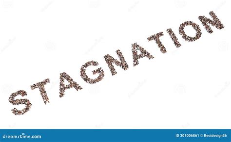 Conceptual Large Community Of People Forming The Word Stagnation 3d Illustration Metaphor For