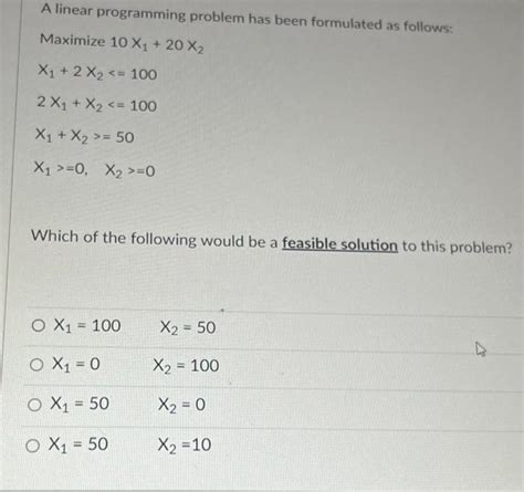 Solved A Linear Programming Problem Has Been Formulated As Chegg