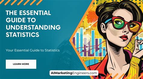 the essential guide to understanding statistics ai marketing engineers