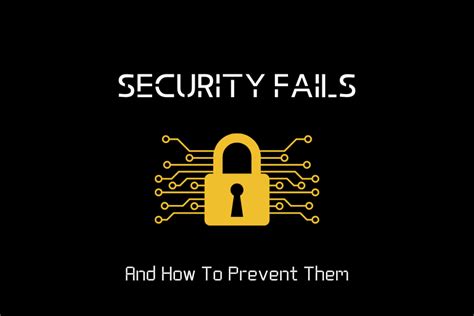Security Fails And How To Prevent Them Cresco International