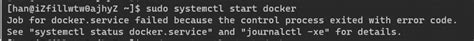 Sudo Systemctl Start Docker出现job For Rvice Failed Because The