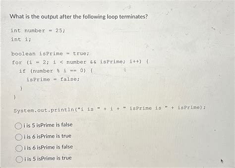 Solved What Is The Output After The Following Loop