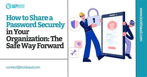 How To Share Passwords Securely The Best Way
