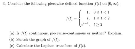 Solved Consider The Following Piecewise Defined Function Chegg