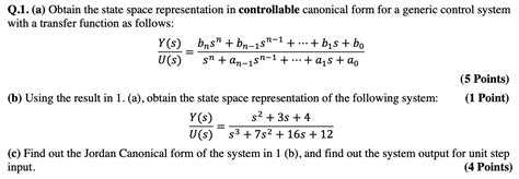 Solved Q 1 A Obtain The State Space Representation In