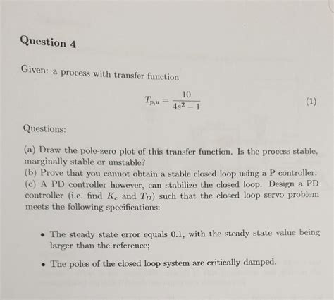 Solved Given A Process With Transfer Function Tp U S Chegg