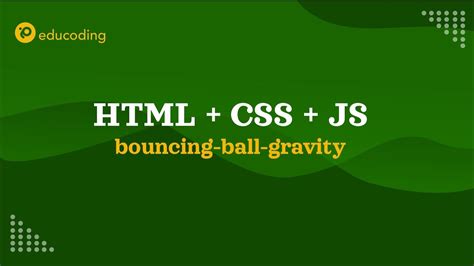 Html Css Javascript Bouncing Ball Gravity Tutorials Youtube