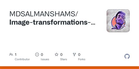 Github Mdsalmanshamsimage Transformations Using Opencv