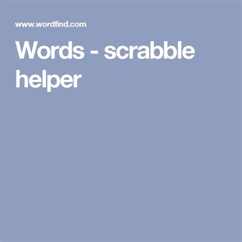 Words Scrabble Helper Scrabble Words Words Scrabble