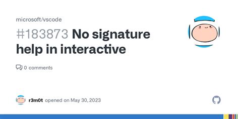 No Signature Help In Interactive Issue Microsoft Vscode GitHub
