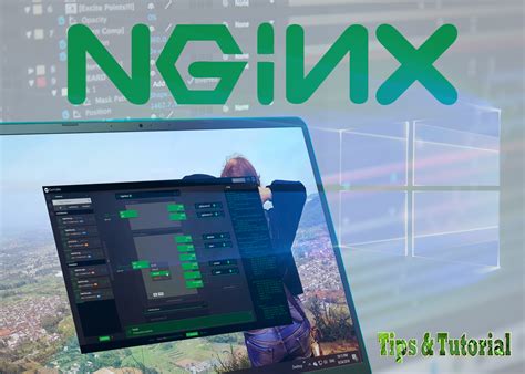 Cara Install Dan Menjalankan Server Nginx Di Windows 10 Mastertipsorialindo