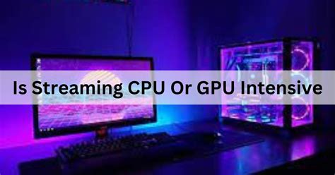 Is Call Of Duty CPU Or GPU Intensive Complete Guide