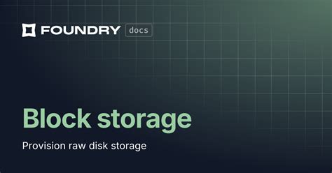 Block Storage Foundry Documentation