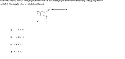 Solved Consider The Following Molecule With Hydrogen Atoms Labeled I