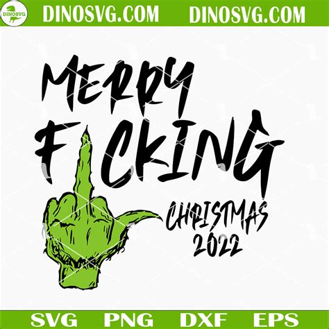 Merry Fucking Christmas 2022 Svg Merry Christmas Svg Grinch Middle