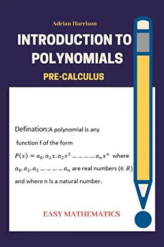 Introduction To Polynomials Pre Calculus