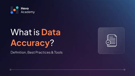 what is data accuracy definition best practices and tools hevo academy
