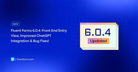 fluent forms 6 0 4 front end entry view improved chatgpt integration