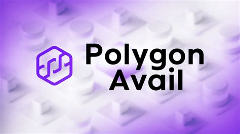 Polygon Avail La Solution Au Problème De Disponibilité Des Données Dans La Blockchain
