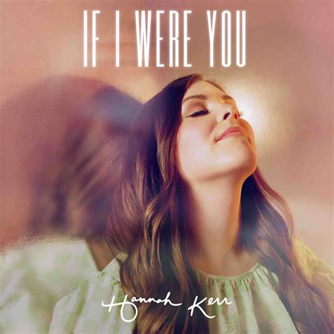 Hannah Kerr Unveils Vulnerable Standout “if I Were You” Coghive 2026