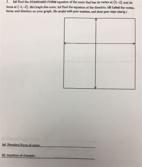 Solved 1 A Find The Standard Form Equation Of The Conic