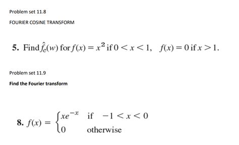 Solved Problem Set 118 Fourier Cosine Transform 5 Find